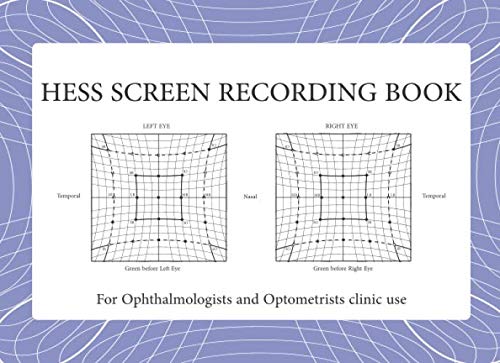Hess Screen recording book for ophthalmologists and optometrists clinic use: Ophthalmology book ...