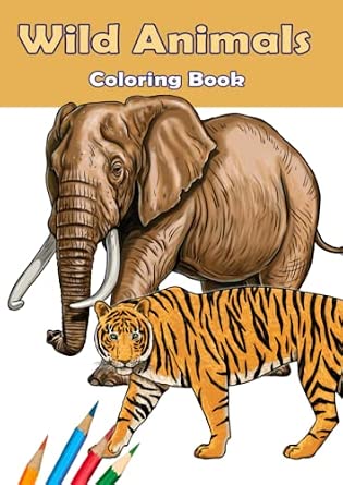 Amazon.com: Wild Animals. Coloring book.: Wild animals for Kids and ...
