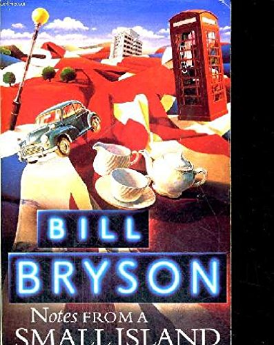 Notes from a Small Island: Bryson, Bill: 9780433398493: Amazon.com: Books
