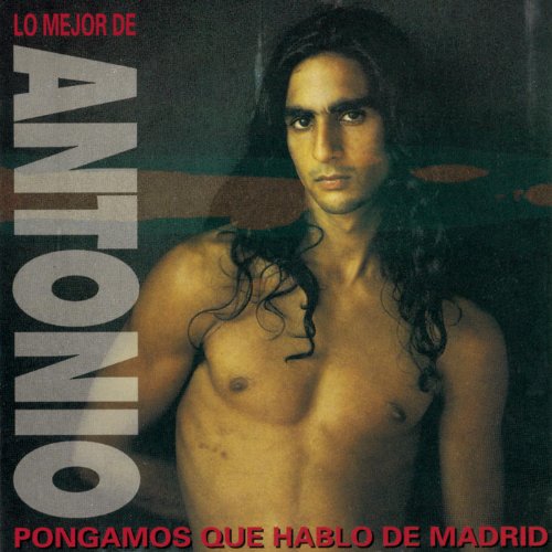 Amazon.com: Lo Mejor de Antonio : Antonio Flores: Digital Music