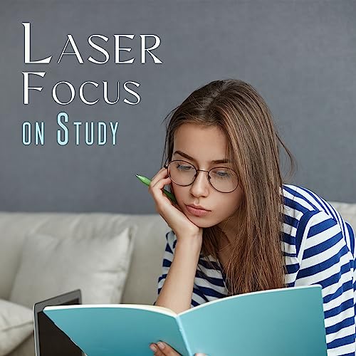Play Laser Focus on Study: Balancing Brain Sounds by Exam Study Songs Masters & Study Skills ...