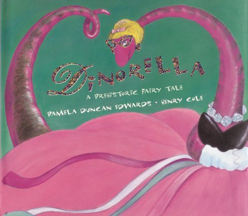 Dinorella: A Prehistoric Fairytale: Amazon.co.uk: Edwards, Pamela ...