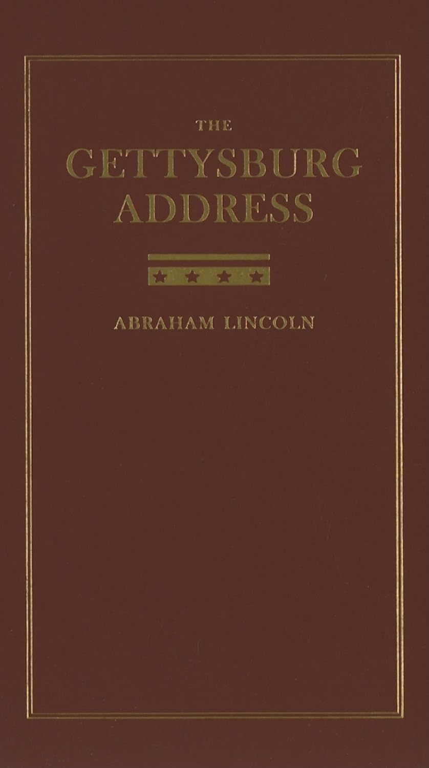 Gettysburg Address (Books of American Wisdom): Lincoln, Abraham ...