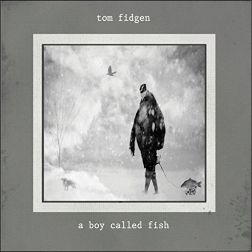 Amazon MusicでTom FidgenのA Boy Called Fishを再生する