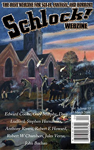 Schlock! Webzine Vol. 9, Issue 13 - Kindle edition by Cooke, Edward ...