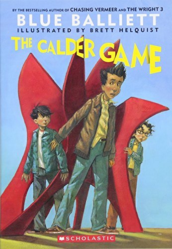 The Calder Game: Blue Balliett: 8601410280277: Amazon.com: Books