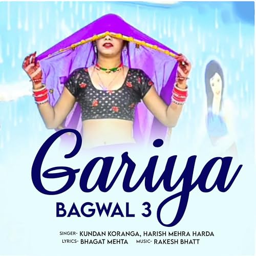 Écouter Gariya Bagwal 3 par Kundan Koranga & Harish Mehra Harda feat. Manoj Samant sur Amazon ...
