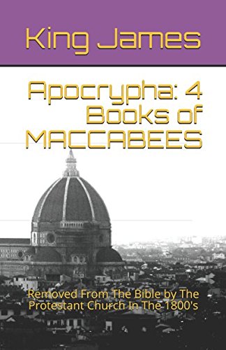 Apocrypha: 4 Books of MACCABEES: Removed From The Bible by The ...