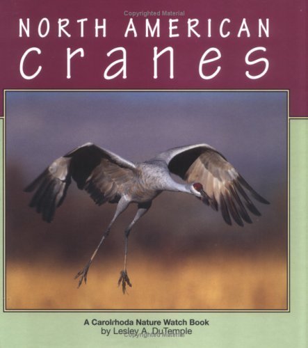 North American Cranes (Nature Watch (Lerner)) by Lesley A. DuTemple ...