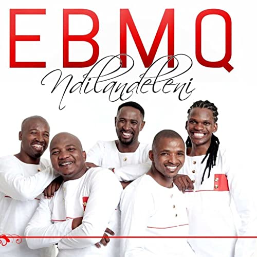 Play Ndilandeleni by EBMQ on Amazon Music