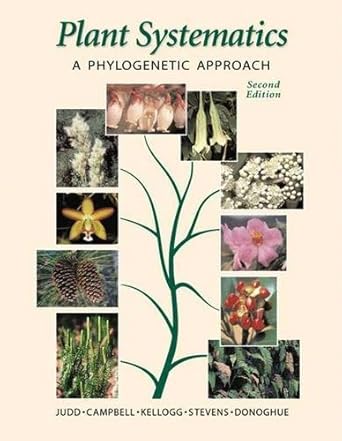 Plant Systematics: A Phylogenetic Approach: Campbell, Christopher S ...