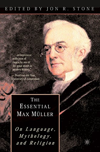 The Essential Max Müller: On Language, Mythology, and Religion eBook ...