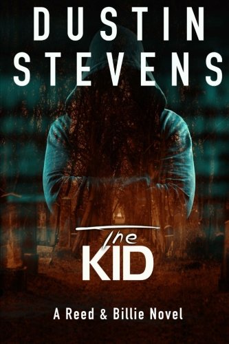 Amazon.com: The Kid: A Reed & Billie Novel (Volume 3): 9781539373056 ...