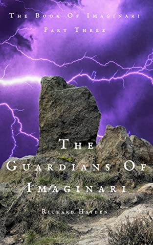 The Guardians Of Imaginari (The Book Of Imaginari 3) eBook : Hayden ...