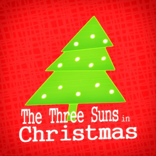 The Three Suns in Christmas : The Three Suns: Amazon.de: Digital Music