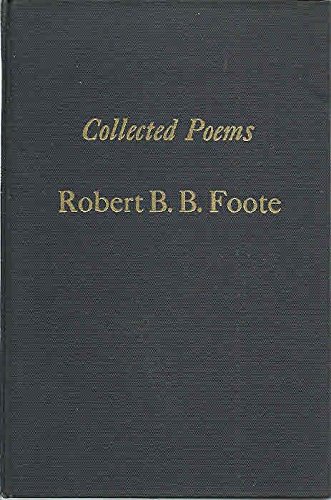 Collected Poems: Foote, Robert B. B., Illustrated by: Amazon.com: Books