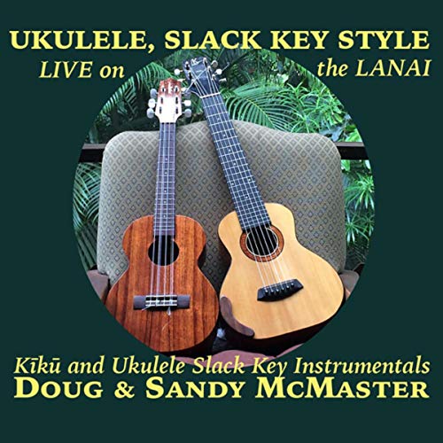 Ukulele, Slack Key Style by Doug & Sandy Mcmaster on Amazon Music ...