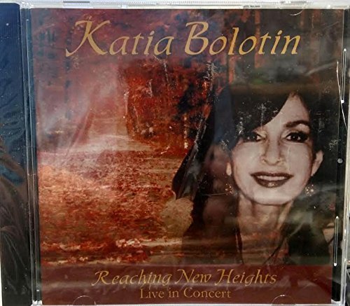 Katia Bolotin, Katia, Ruth Fingerhut Tamkin - Reaching New Heights Live ...