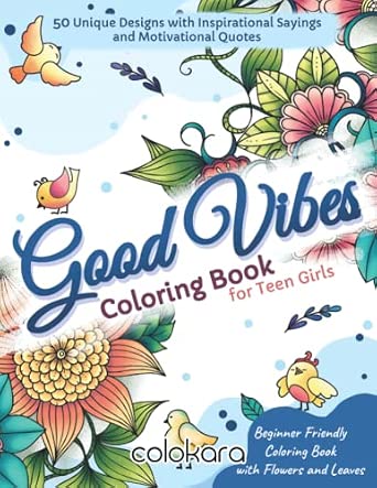 Good Vibes Coloring Book for Teen Girls: Beginner Friendly Coloring ...