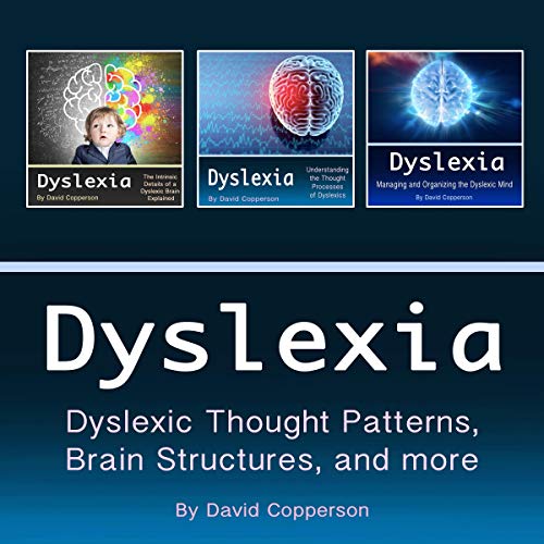 Amazon.com: Dyslexia: Dyslexic Thought Patterns, Brain Structures, and ...