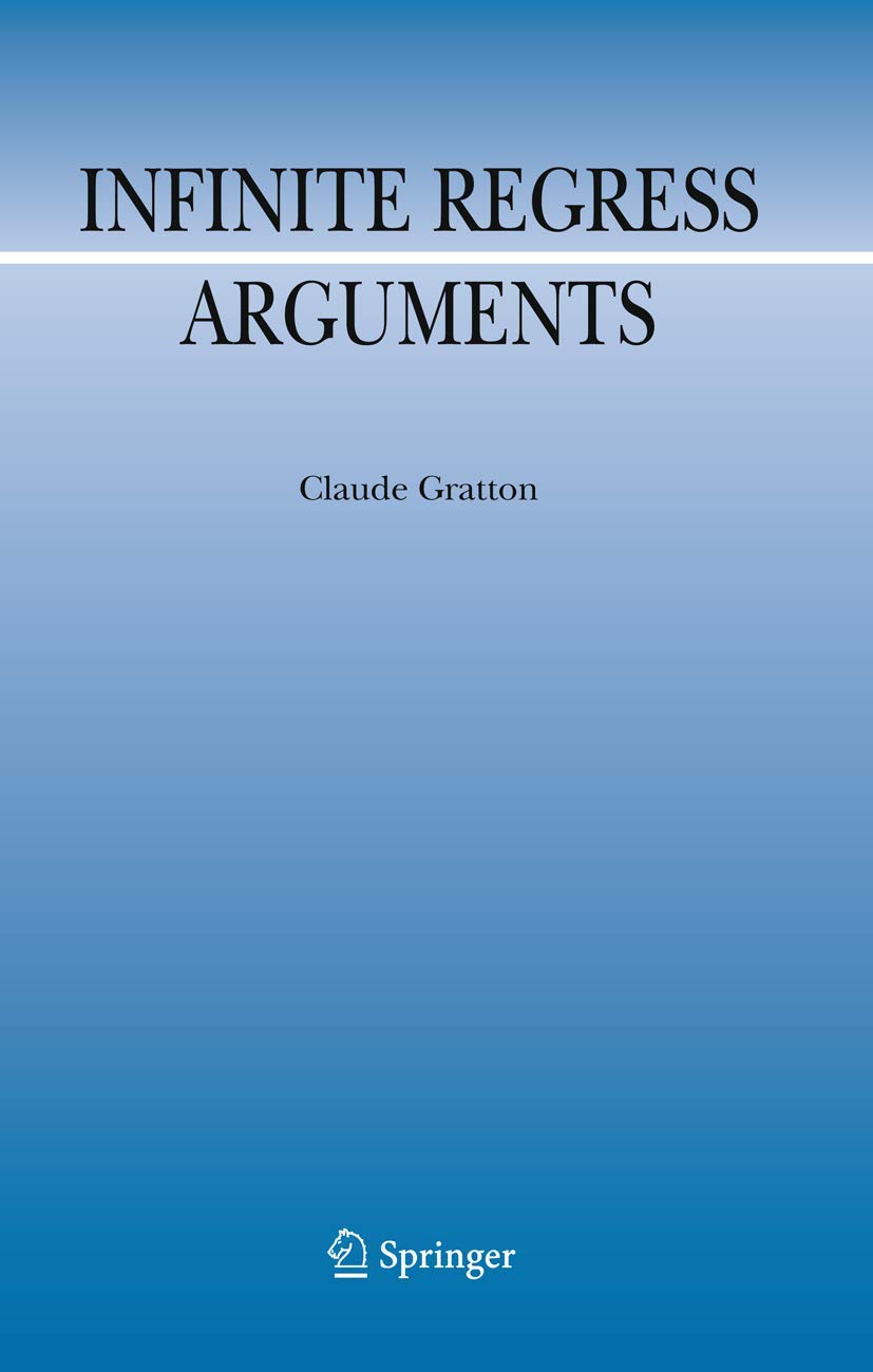 Amazon.com: Infinite Regress Arguments (Argumentation Library, 17 ...