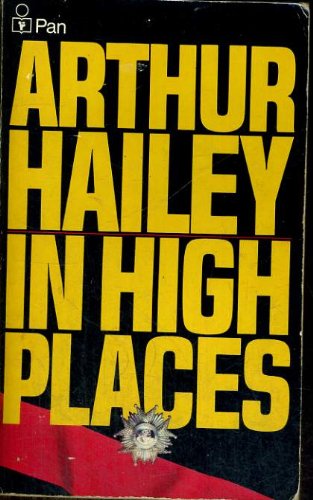 In High Places: Hailey, Arthur: 9780330025683: Amazon.com: Books