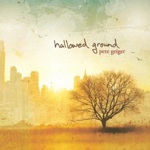 Play Hallowed Ground by Pete Geiger on Amazon Music