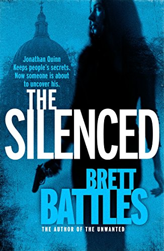 『The Silenced: (Jonathan Quinn: book 4): a roller-coaster ride of a ...