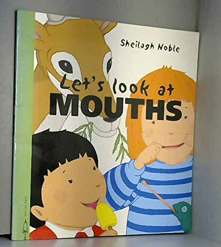 Mouths (Let's Look at ...): Simona Sideri, Sheilagh Noble ...