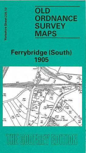 Ferrybridge (South) 1905 (Old O.S. Maps of Yorkshire): 9780850543674 ...