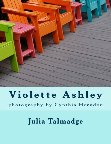 Violette Ashley: Talmadge, julia, Herndon, Cynthia: 9781463591830 ...