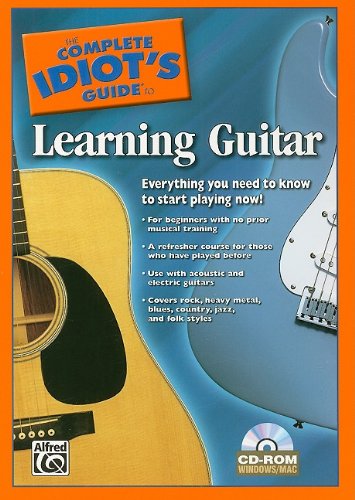 The Complete Idiot's Guide to Learning Guitar: Everything You Need to ...