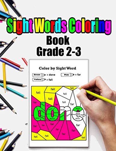 Sight Words Coloring Book Grade 2-3: Color By Sight Words: Once A Child ...