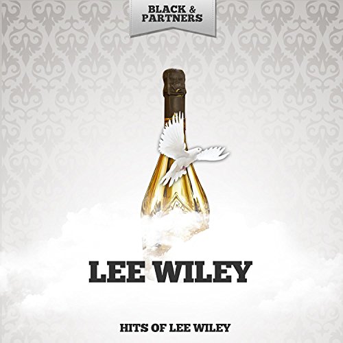 Amazon MusicでLee WileyのHits of Lee Wileyを再生する