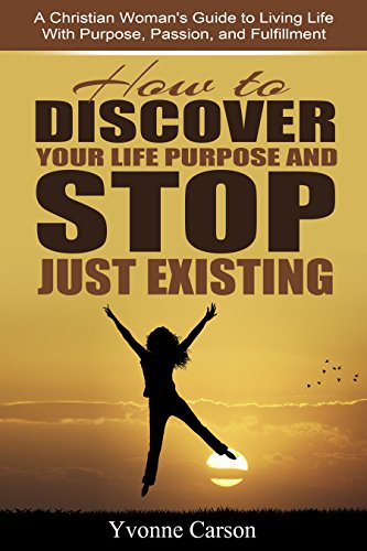 How to Discover Your Life Purpose and Stop Just Existing - Kindle ...