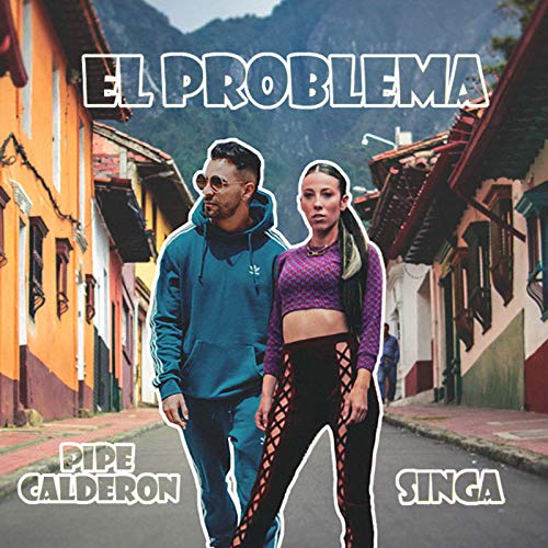 Play El Problema by Singa & Pipe Calderón on Amazon Music