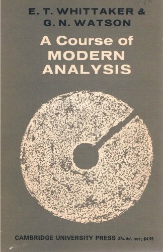 A Course of Modern Analysis: Whittaker, E. T.& Watson, G. N.: Amazon ...