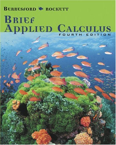 Brief Applied Calculus, Fourth... by Berresford, Geoffrey C.