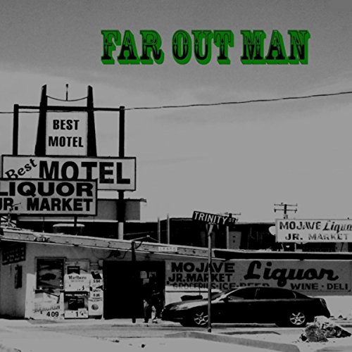 Play Far Out Man by Far Out Man on Amazon Music