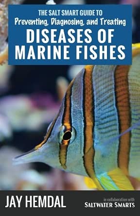 Diseases of Marine Fishes: Hemdal, Jay: 9780692465660: Books - Amazon.ca