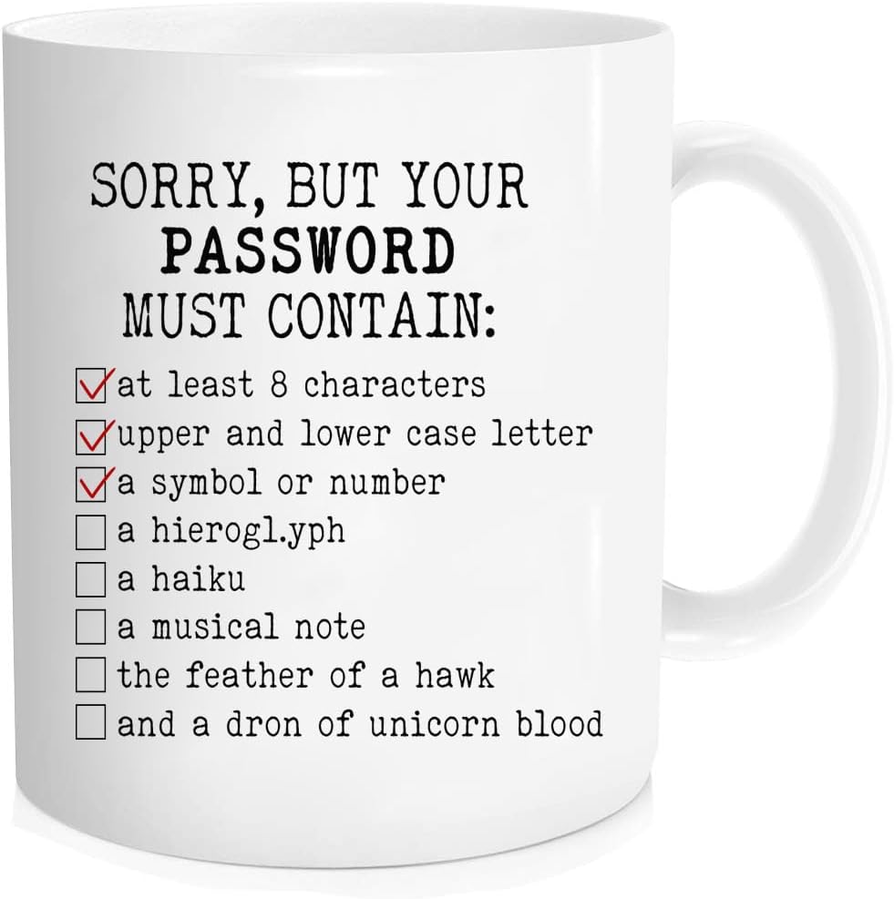 Amazon.com | SAPUWE Funny Coffee Mug, Sorry Your Password Must Contain ...