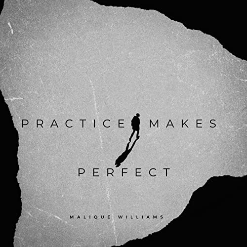 Practice Makes Perfect by Malique Williams on Amazon Music - Amazon.com