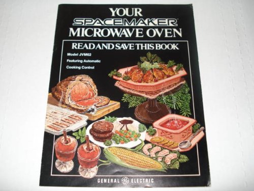 Your Spacemaker Microwave Oven: Unknown: Books - Amazon.ca