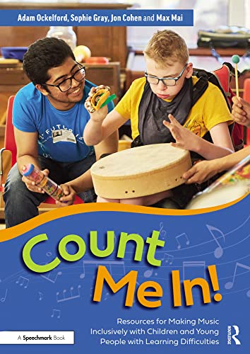 Count Me In!: Resources for Making Music Inclusively with Children and ...