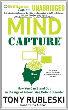 Mind Capture (Book 2): How You Can Stand Out in the Age of Advertising ...