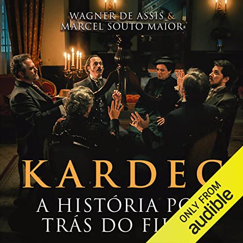 Kardec: A história por trás do filme [The Story Behind the Film ...