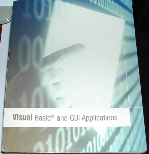 Visual Basic and GUI Applications: Pearson Custom Publishing ...