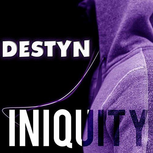 Play Destyn by Iniquity Rhymes on Amazon Music