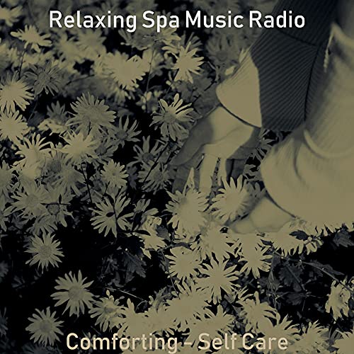 Play Comforting - Self Care by Relaxing Spa Music Radio on Amazon Music