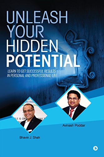 Unleash Your Hidden Potential : Learn to Get Successful Results in ...